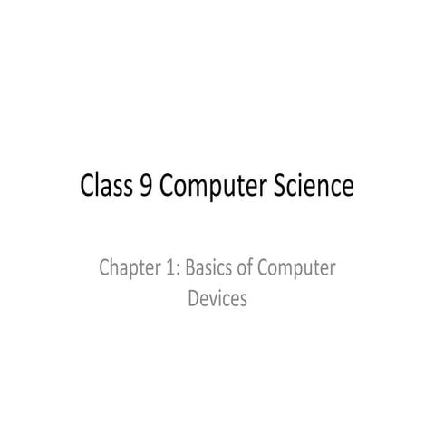 Class_9_Computer_Science_Chapter_1_Presentation.pptx