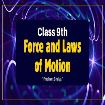 Class 9th- Force & Laws of Motion pdf to study. | PDF