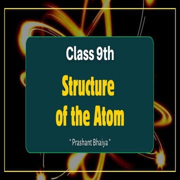 CBSE Class 9 Chemistry - Structure of the Atom | PDF