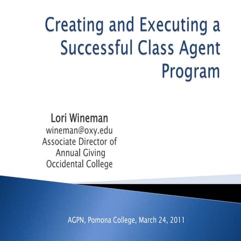 Creating and Executing a Successful Class Agent Program | PPTX