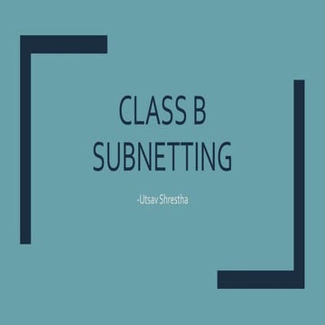 Class B Subnetting Pptx Computer Networking Computing