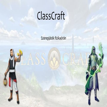 Class craft szerepjáték fizikaórán | PPTX