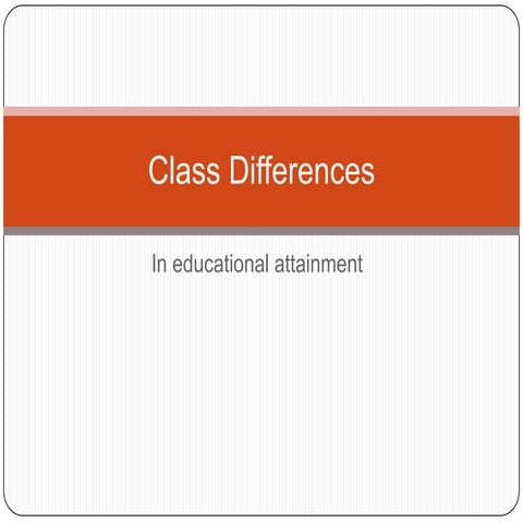 Class differences in education | PPT