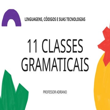CLASSES GRAMATICAIS SUBSTANTIVOS, ADJETIVOS E VERBOS.pptx