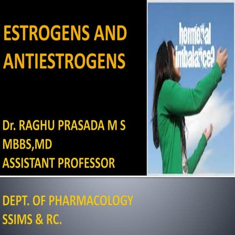 Class estrogens and antiestrogens | PPTX
