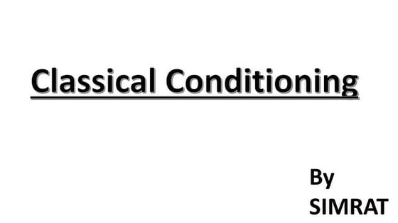 PAVLOV’S CLASSICAL CONDITIONING .pptx