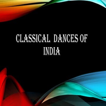 classical dances.pptx..................... | PPTX