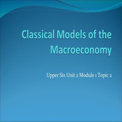 Classical models of_the_macroeconomy | PPT