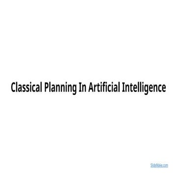 Classical Planning In Artificial Intelligence.pptx