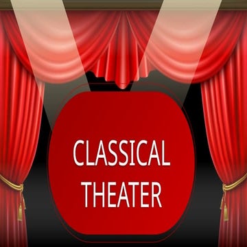 Lesson in Classical Theater for High School | PPTX