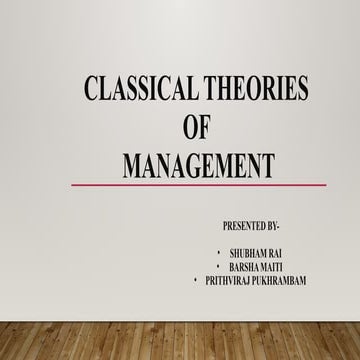 CLASSICAL THEORIES OF MANAGEMENT PRESENTATION.pptx