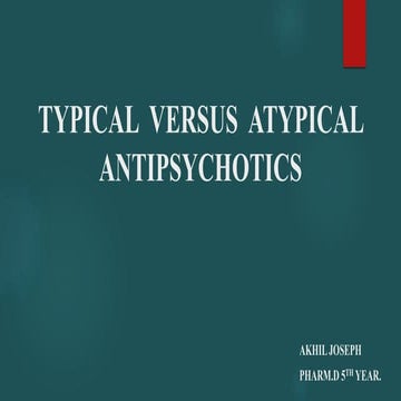 Classical versus atypical antipsychotics | PPTX