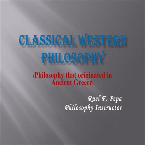 Classical western philosophy | PPT