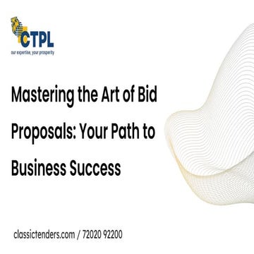 Mastering the Art of Bid Proposals: Your Path to Business Success | PPT