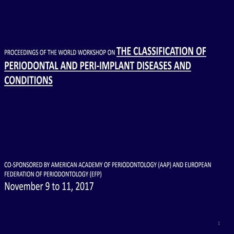 AAP 2017 CLASSIFICATION OF PERIODONTAL DISEASE PART 1 | PPTX