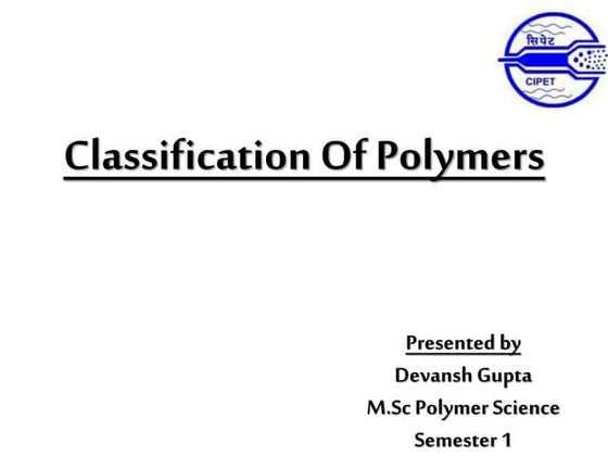 Polymers and their properties | PPT