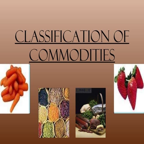 classification of commodities | PPT