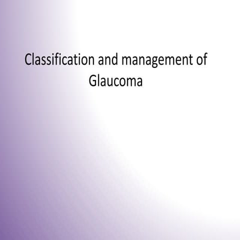 classification and management of glaucoma.pptx