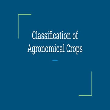 CLASSIFICATION OF FIELD CROPS | PPTX