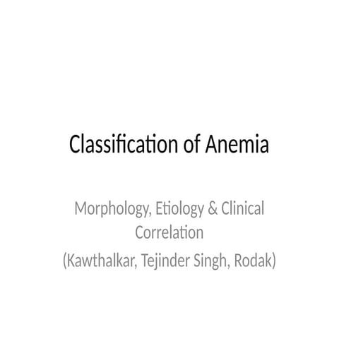 Classification_of_Anemia_Detailed.pptx 1 | PPTX