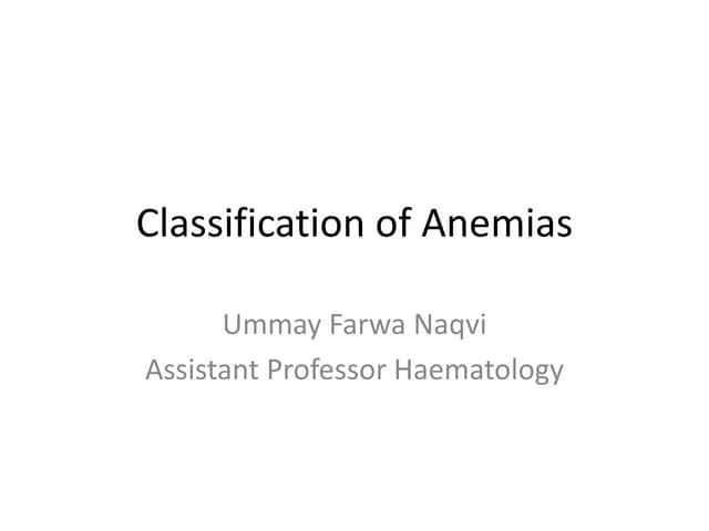 Anemia and its classification | PPTX