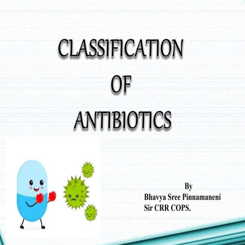 Classification of antibiotics | PPTX