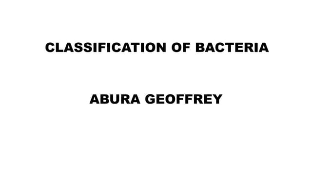 Classification of bacteria | PPTX