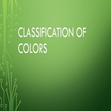 CLASSIFICATION OF COLORS.pptxbvvvvvvvvvvv | PPTX