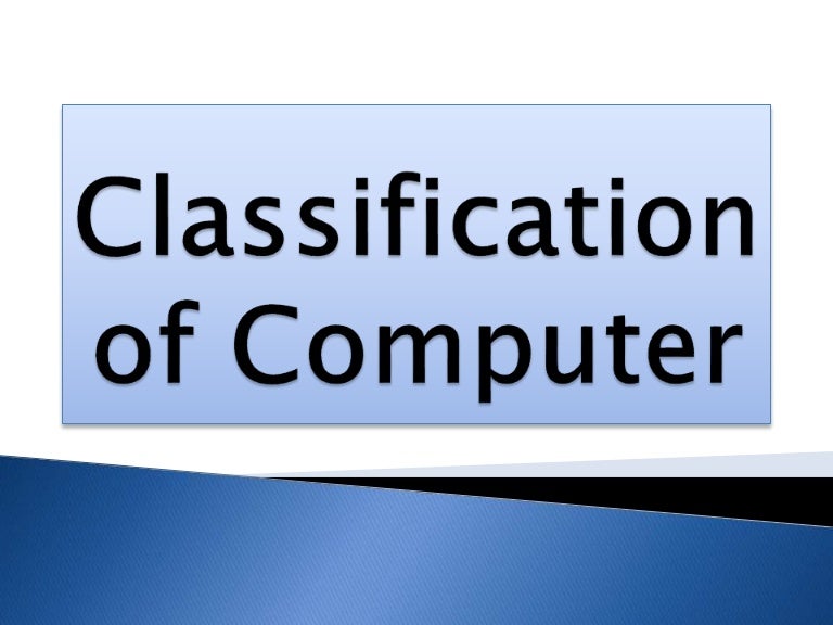 Classification of computer