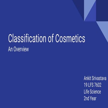 Classification of cosmetics by ankit srivastava | PPTX