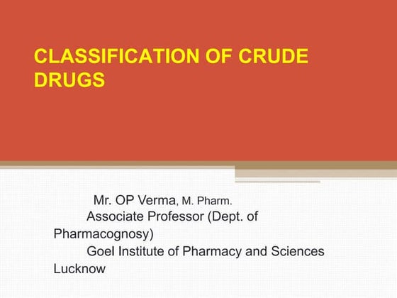 Classification of crude drugs | PPT