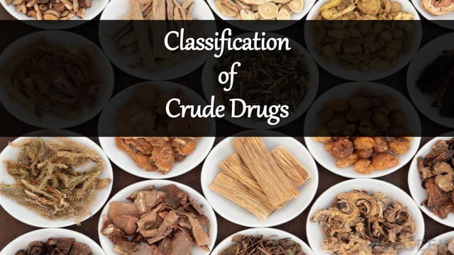 Classification of crude drugs | PPT