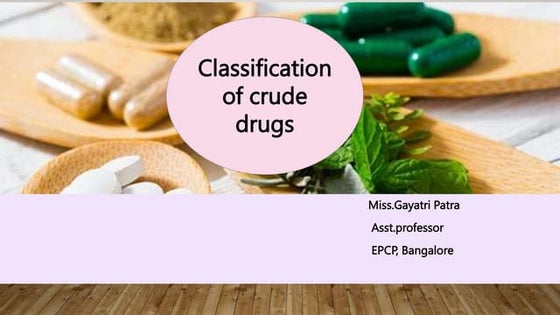 Drugs and their classification | PPTX