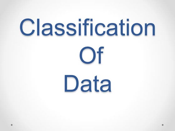 CLASSIFICATION OF DATA.pptx(unit 4).pptx