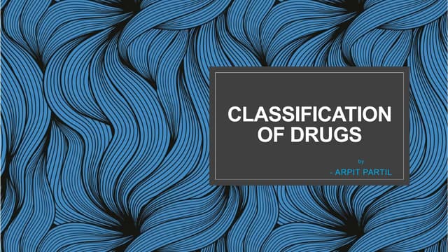 DRUGS AND ITS classification slide share | PPTX