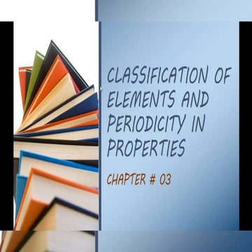 Classification of elements and periodicity in properties | PPT
