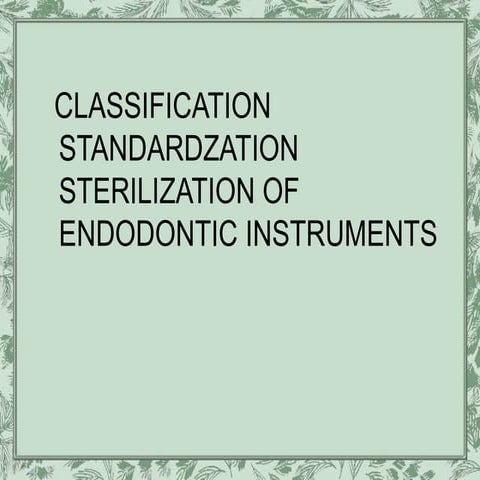 CLASSIFICATION OF ENDO INSTR | PPT