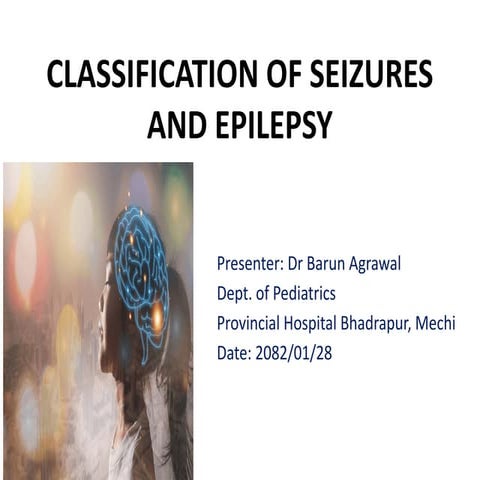 Classification_of_epilepsy_and_seizure.pptx ILAE classification of ...