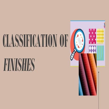 classification of finishes, types, explanation | PPTX