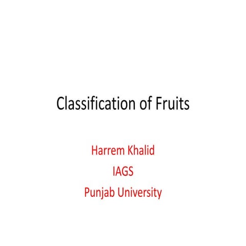 Classification of fruits | PPTX