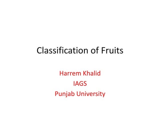 Horticultural_Classification_of_Fruits.pptx