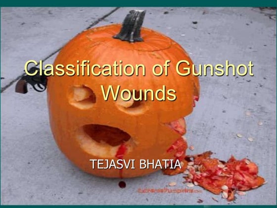 Post-Mortem Examintion of Gun-Shot Wounds by Souvik Dhar | PPT