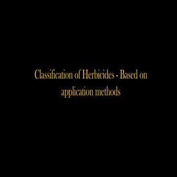 Classification of Herbicides - Based on application methods ppt.pptx