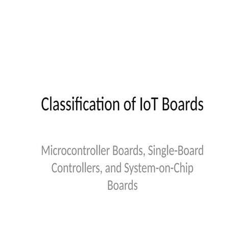 Classification_of_IoT_Boards_Presentation.pptx