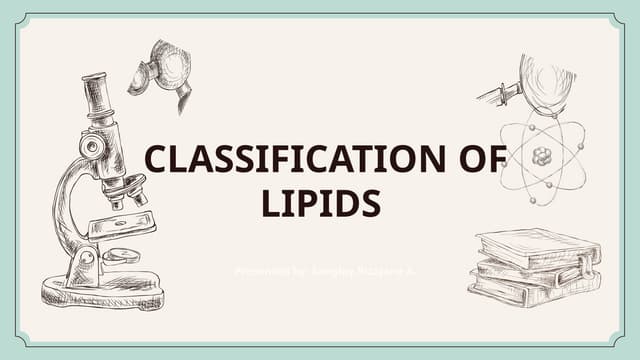 Lipids and its classification | PPTX