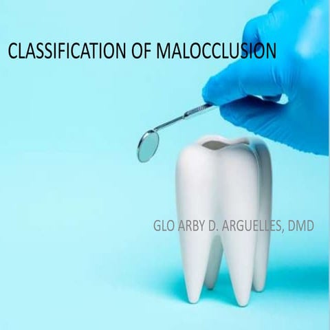 Classification of malocclusion | PPTX