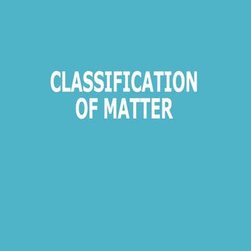 CLASSIFICATION OF MATTER DISCUSSION SCIENCE 8.pptx