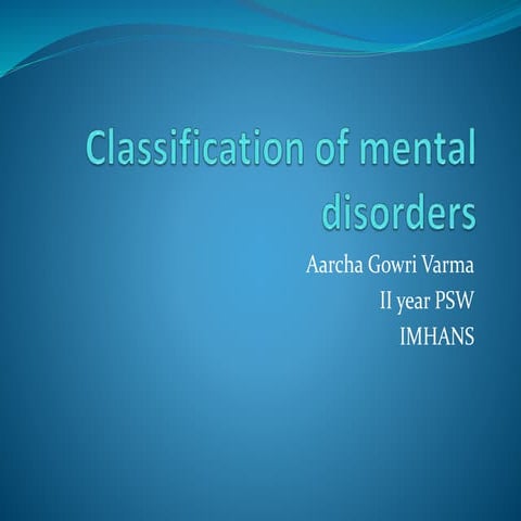 Classification of mental disorders | PPTX