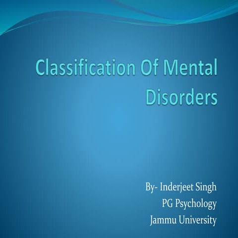 Classification of Mental Disorders | PPTX