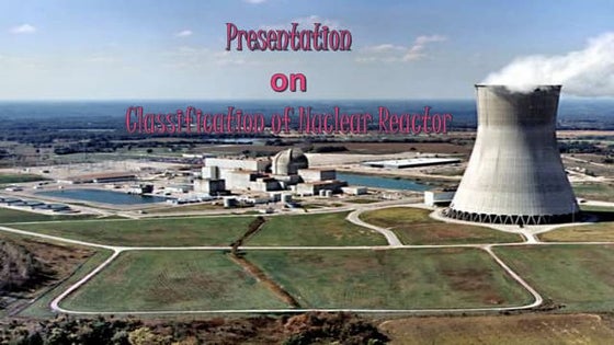 Nuclear reactor | PPT